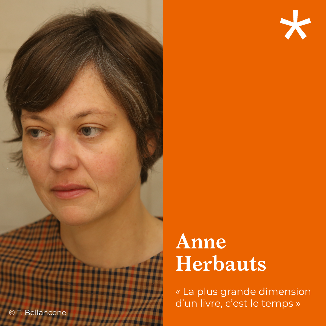Scam - Anne Herbauts : « La plus grande dimension d’un livre, c’est le temps